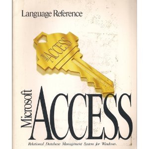 Microsoft Access: Language Reference- Relational Database Management System for Windows ...