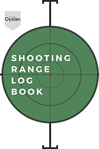 Shooting Range Log Book: Shooting Journal with Target Diagrams ...