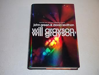 Will Grayson, Will Grayson by Green, John, Levithan, David [Dutton ...