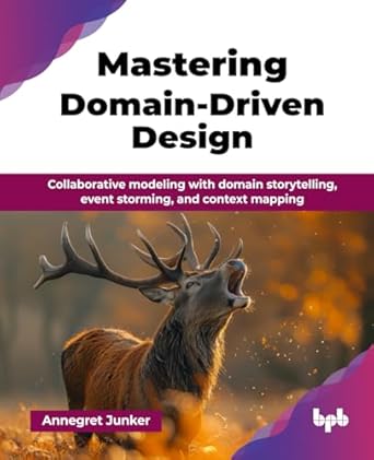 Mastering Domain-Driven Design: Collaborative modeling with domain ...