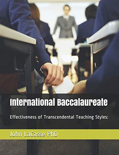 International Baccalaureate: Effectiveness of Transcendental Teaching ...