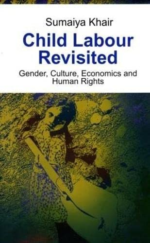 Amazon | Child Labour Revisited: Gender, Culture, Economics, and Human ...