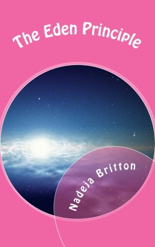 The Eden Principle: Britton, Nadeja: 9781496142801: Amazon.com: Books