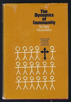 The dynamics of community: Beha, Helen Marie: Amazon.com: Books