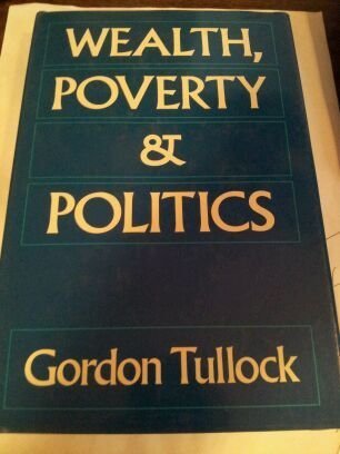 Amazon.com: Wealth, Poverty, and Politics: 9780631151135: Tullock ...