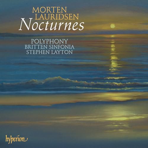 Play Lauridsen: Nocturnes; Les chansons des roses & Other Choral Works ...