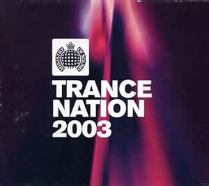 Amazon.co.jp: Trance Nation 2003: ミュージック