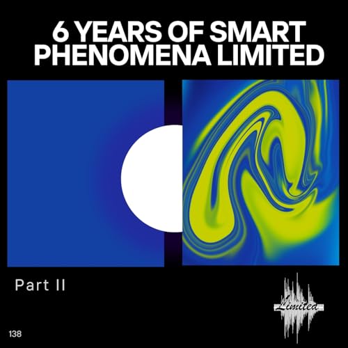 6 Years of Smart Phenomena Limited_Part II von VARIOUS ARTISTS bei Amazon Music - Amazon.de
