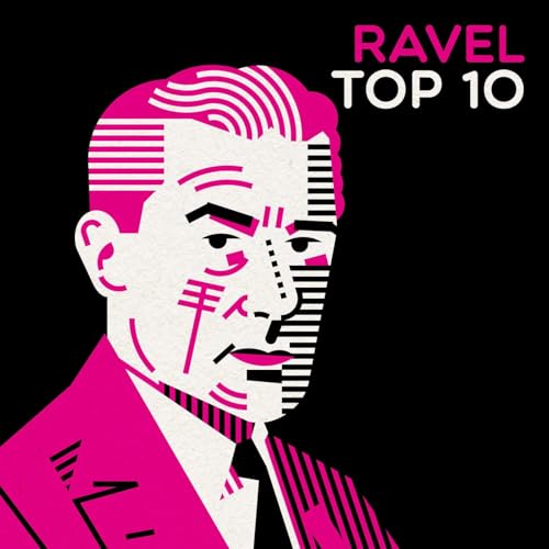 Amazon Musicでモーリス・ラヴェル & VARIOUS ARTISTSのRavel Top 10を再生する
