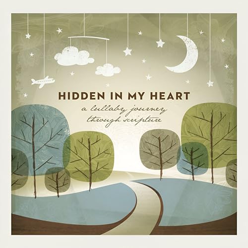 Play Hidden in My Heart (A Lullaby Journey Through Scripture) by ...