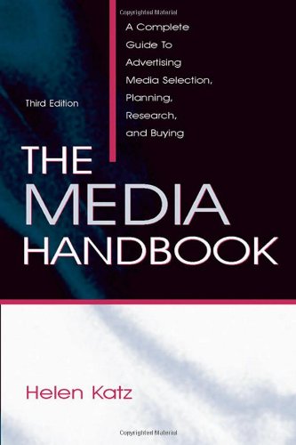 The Media Handbook: A Complete Guide to Advertising Media Selection ...