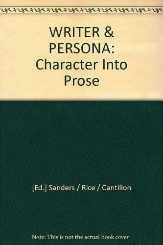 WRITER & PERSONA: Character Into Prose: Charles Robin R. Rice & Watt J ...