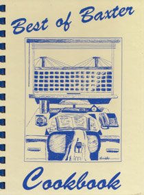 Best of Baxter Cookbook: United Way Baxter Labs: Amazon.com: Books