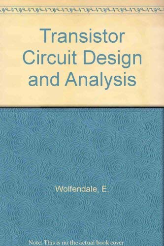Transistor Circuit Design and Analysis: Wolfendale, E.: 9780592027630 ...