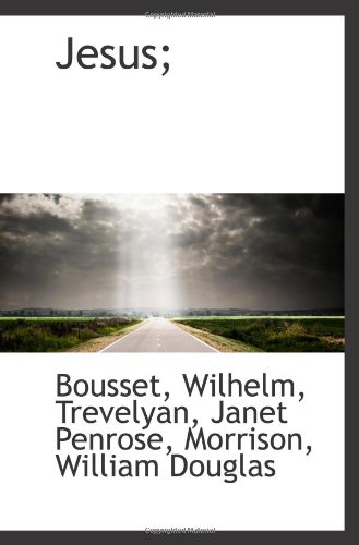 Amazon.com: Jesus;: 9781113434685: Wilhelm: Books