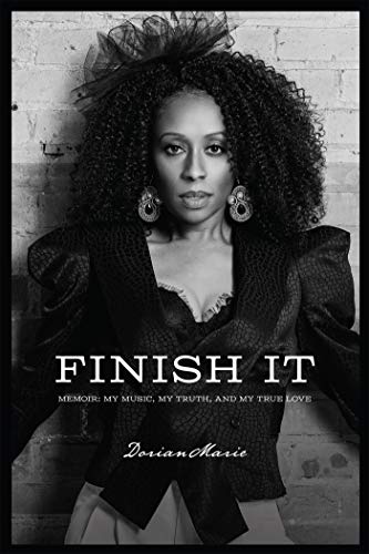 Finish It: Memoir of Finding My Music, My Truth, and My True Love eBook ...