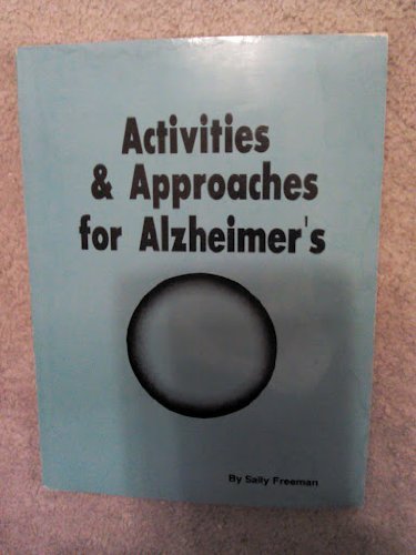 Activities and Approaches for Alzheimers: Sally Freeman: 9789993047834: Amazon.com: Books