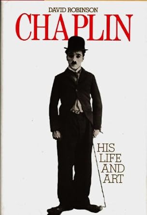 Chaplin: His Life and Art: Robinson, David: 9780070531819: Amazon.com ...