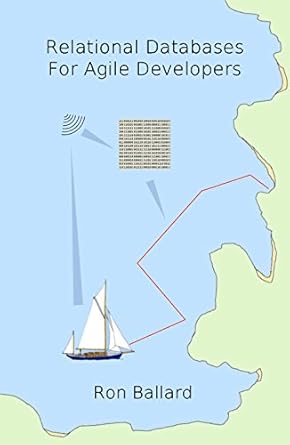 Relational Databases For Agile Developers eBook : Ballard, Ron: Amazon.in: Books