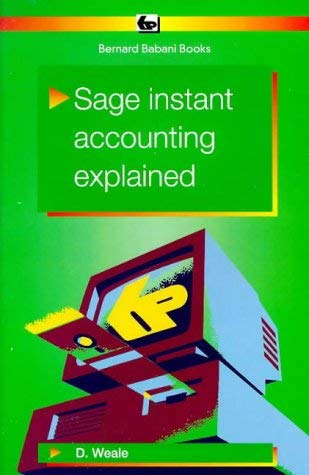 Buy Sage Instant Accounting Explained: 398 (BP S.) Book Online at Low ...