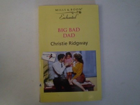 Big Bad Dad (Enchanted): Christie Ridgway: 9780263817393: Amazon.com: Books