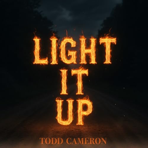 Light It Up by Todd Cameron on Amazon Music - Amazon.com