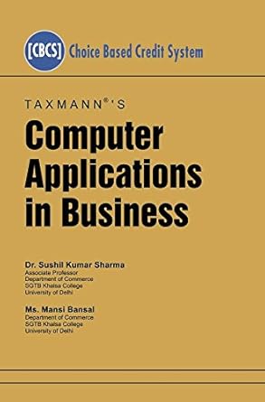 Computer Applications in Business (CBCS) by Dr. Sushil Kumar Sharma ...