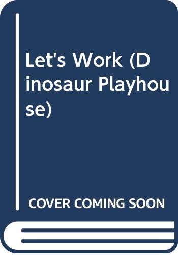 Let's Work (Dinosaur Playhouse): Anstey, David: 9780001948075: Amazon ...