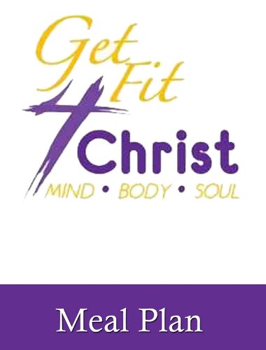 Get Fit 4 Christ Meal Plan (40 Day Meal Plan) - Kindle edition by ...