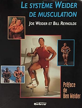 Amazon.com: Le système Weider de musculation: 9782890895645: Joe Weider ...