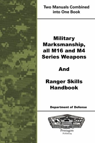 Military Marksmanship all M16 and M4 Series Weapons and Ranger Skills ...