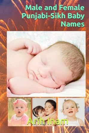 Amazon.com: Male and Female Punjabi-Sikh Baby Names: 9798371865670 ...