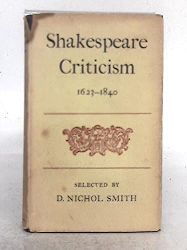 Shakespeare criticism: A selection, 1623-1840 (The World's classics ...