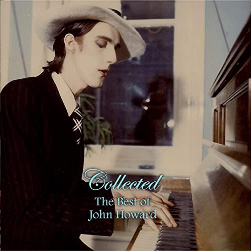Amazon MusicでJohn HowardのCollected: The Best of John Howardを再生する