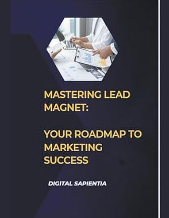 Buy Mastering Lead Magnet: Your Roadmap to Marketing Success: 2 (Global ...