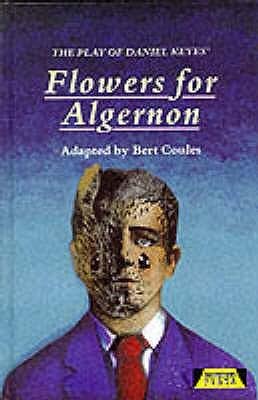 [(The Play of "Flowers for Algernon" )] [Author: Bert Coules] [Jan-1993 ...