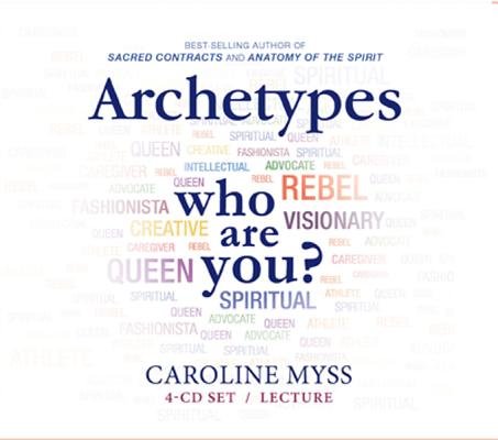 Archetypes( Who Are You?)[ARCHETYPES 4D][UNABRIDGED][Compact Disc ...