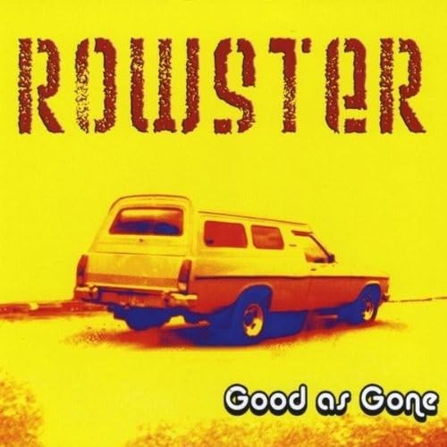 Rowster - Good As Gone - Amazon.com Music
