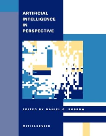 Artificial Intelligence in Perspective: Bobrow, Daniel G ...