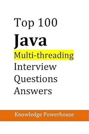 Top 100 Java Multi-threading Interview Questions , Powerhouse ...