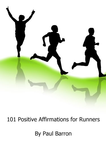 101 Positive Affirmations for Runners eBook : Barron, Paul: Amazon.in ...