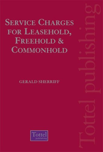 Service Charges for Leasehold, Freehold & Commonhold: Sherrif, Gerald ...