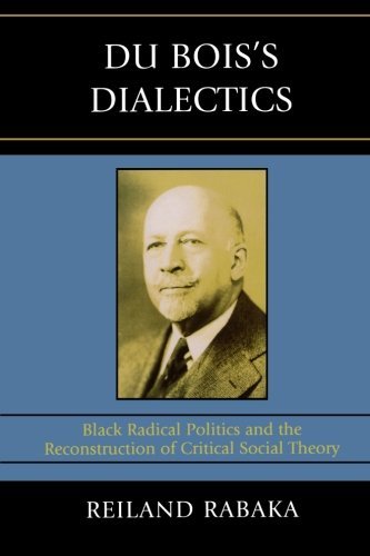 Du Bois's Dialectics: Reiland Rabaka: 8580000745511: Amazon.com: Books