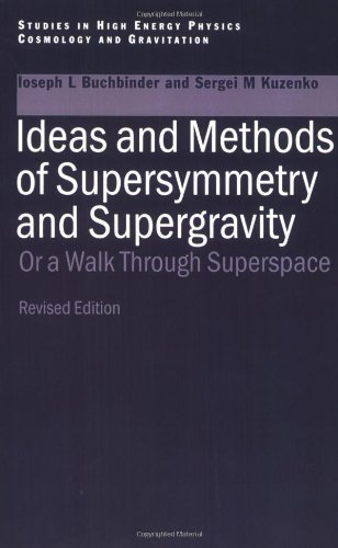 Ideas and Methods of Supersymmetry and Supergravity: Or a Walk Through ...