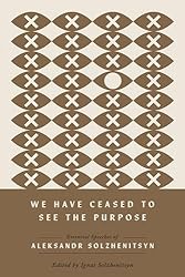 March 1917: The Red Wheel, Node III, Book 1 (The Center for Ethics and ...