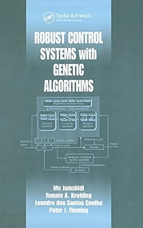 Robust Control Systems with Genetic Algorithms (Control Series ...