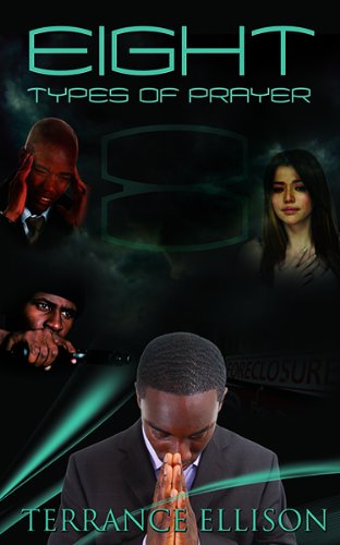 Eight Types of Prayer: Terrence Ellison: 9780985737337: Amazon.com: Books
