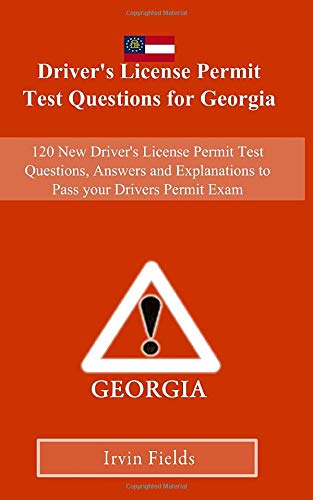 Driver's License Permit Test Questions for Georgia: 120 New Drivers ...