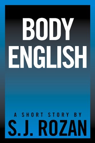 Body English (Lydia Chin and Bill Smith (short stories)) eBook : Rozan, SJ: Amazon.in: Kindle Store