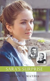 Sara's Surprise: Mathis, Susan G: 9781087235714: Amazon.com: Books